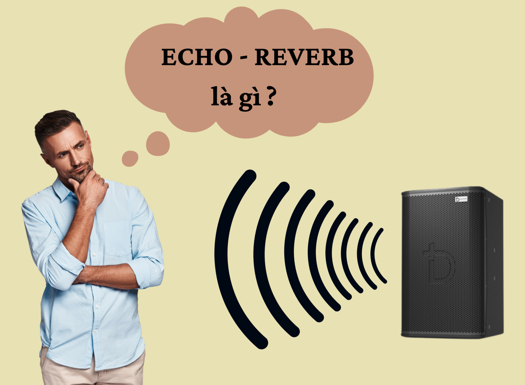 Echo, Reverb là gì? Cách chỉnh Echo, Reverb hay.